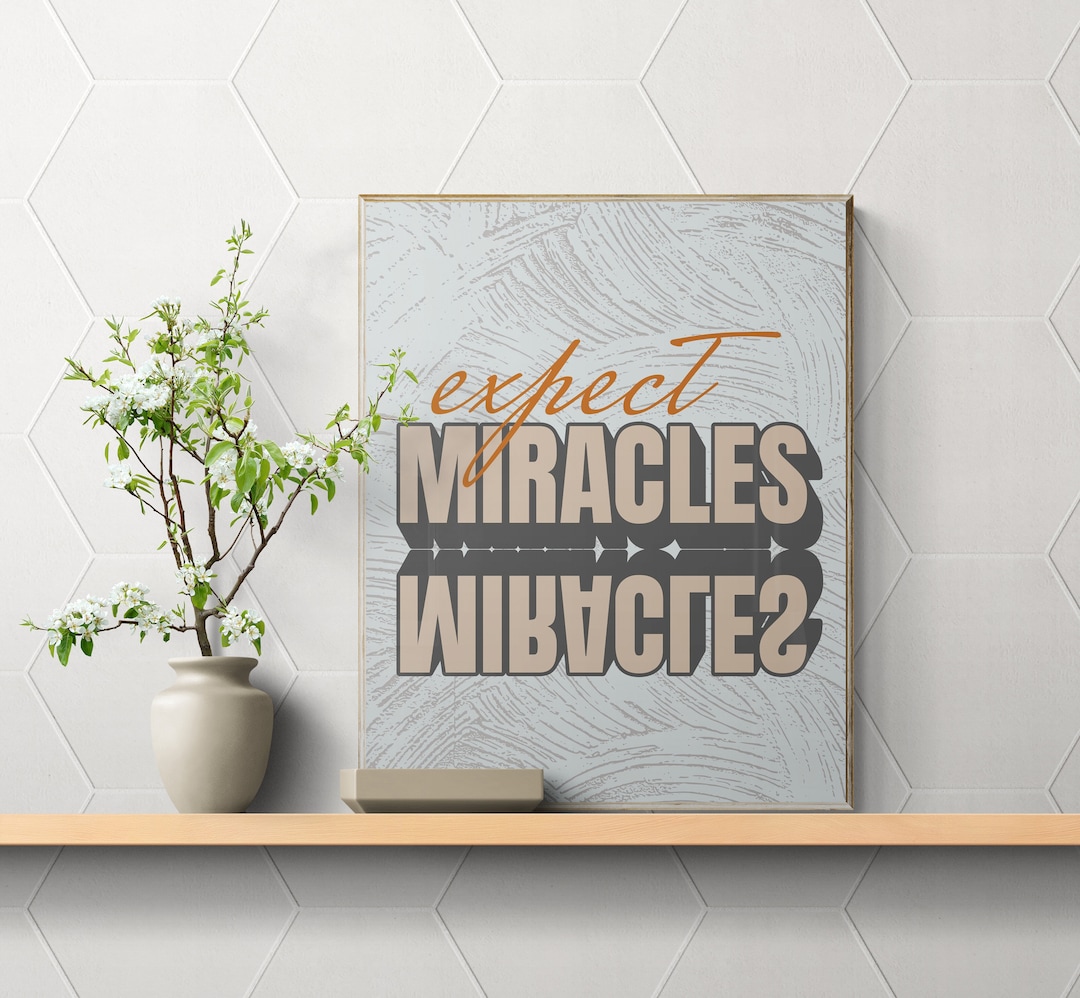 Expect Miracles Inspirational Quote Digital Download Wall Decor, Home ...