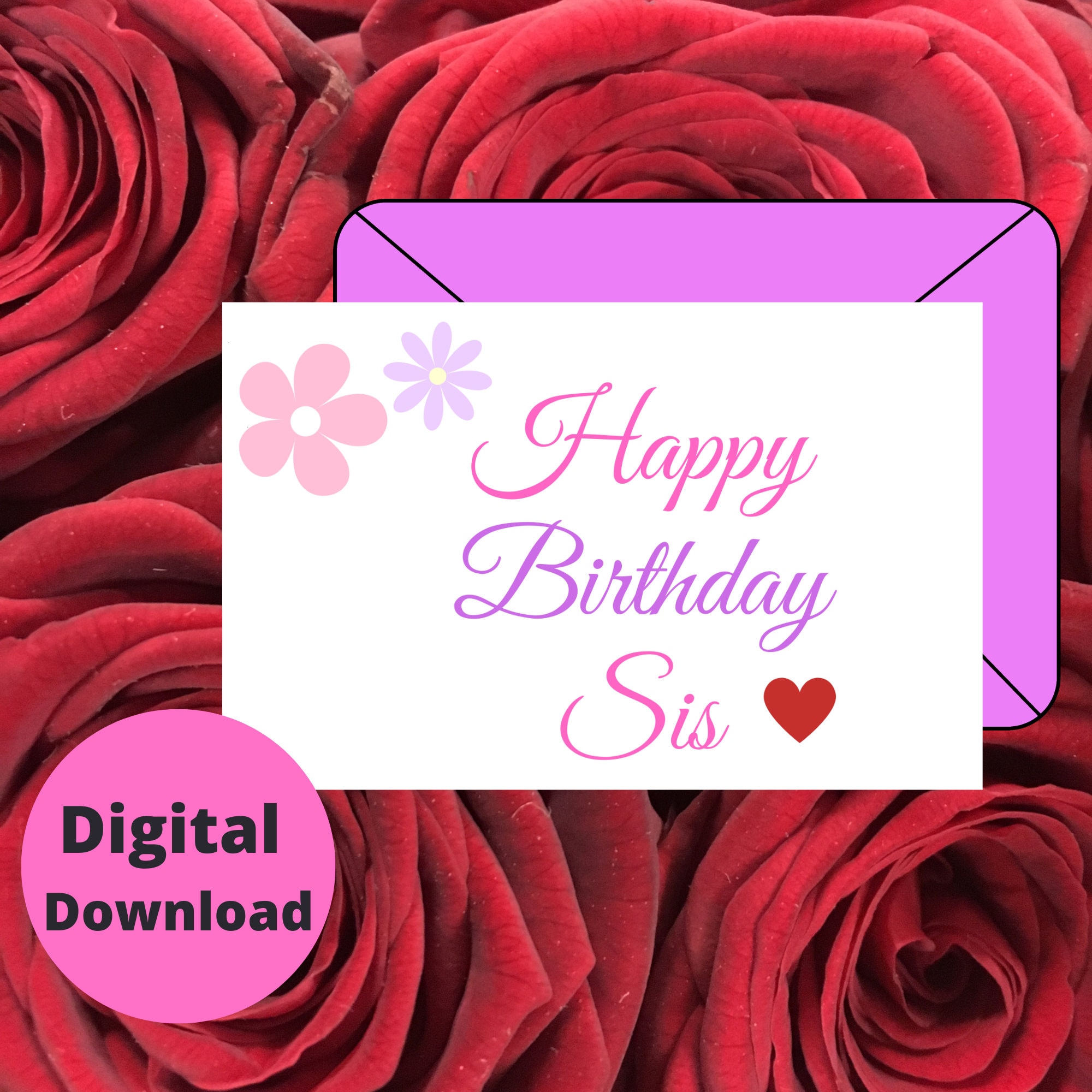 Happy Birthday Sis / Printable Card / Instant Download PDF / Sister ...