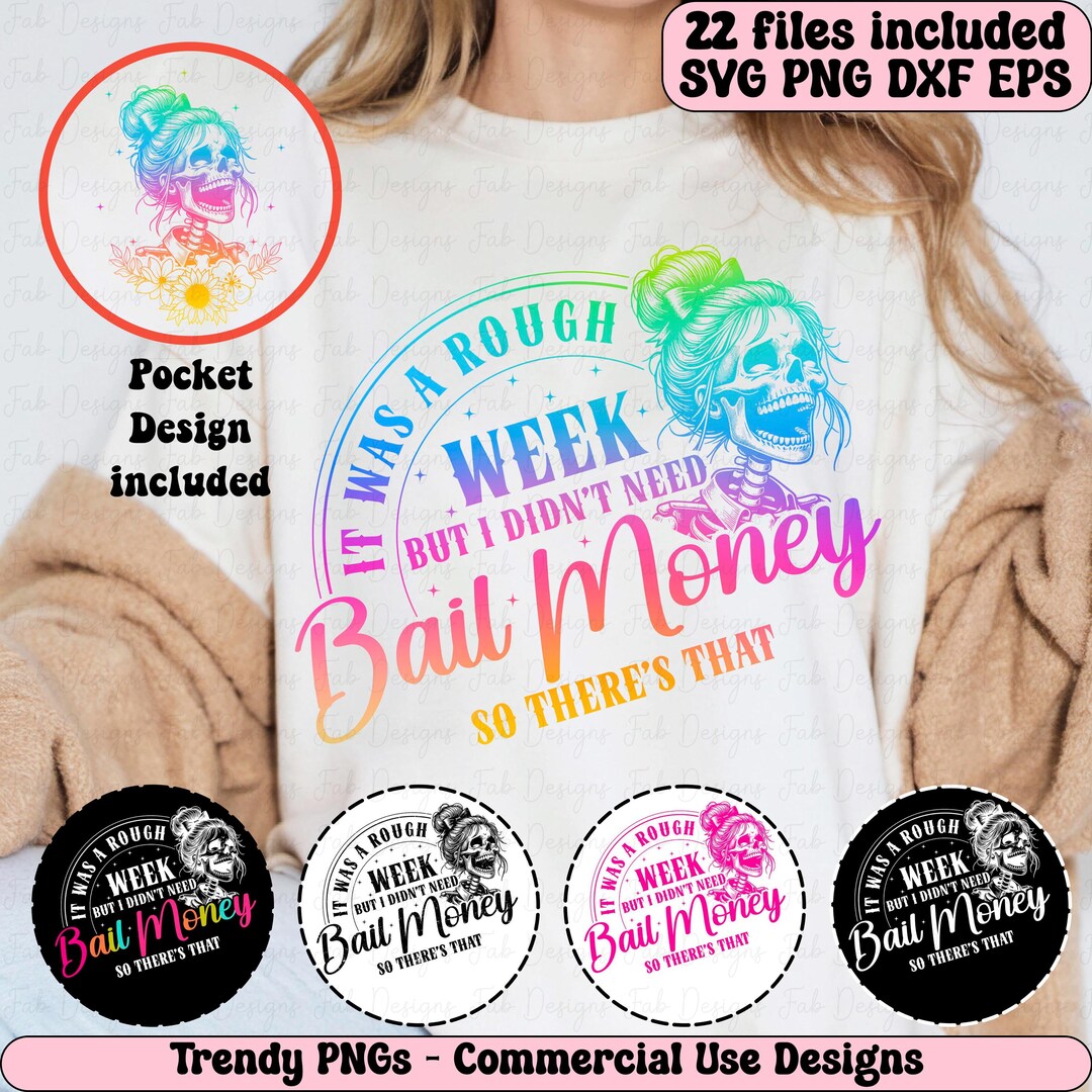 Funny Skeleton SVG: Rough Week, No Bail Money (digital Download) - Etsy