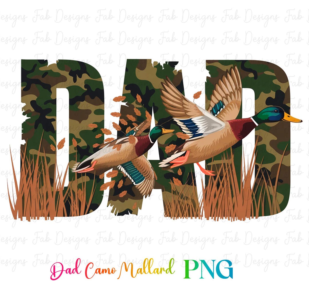 Camo Flying Mallard Duck DAD Png, Dad Png, Hunting Png, Hunter Dad Png ...