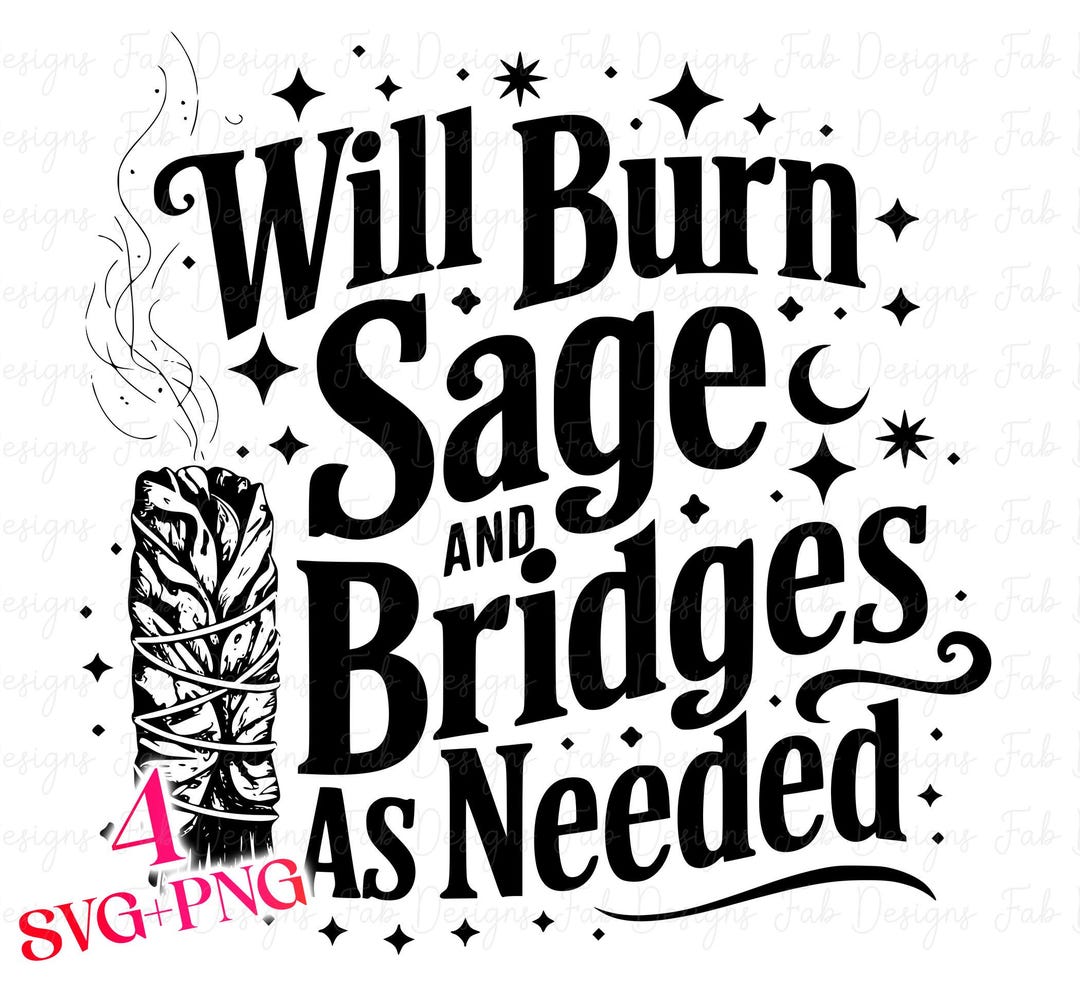 Will Burn Sage and Bridges SVG PNG: Funny Witch Halloween (digital ...