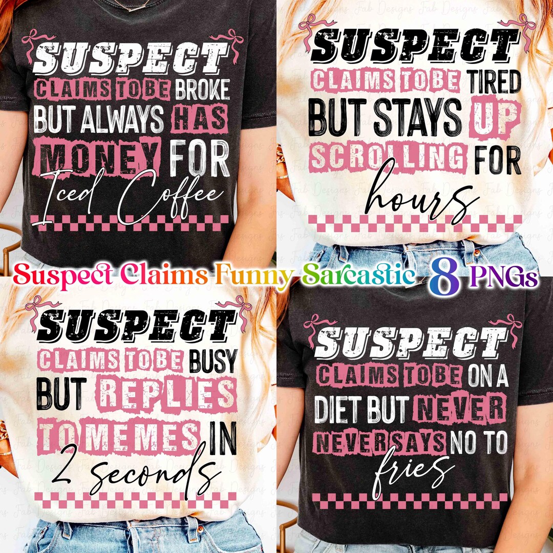 4 Suspect Claims Trendy Svg Png Bundle, Suspect Challenge, Funny Svg ...