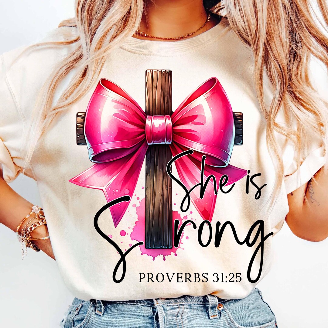 She is Strong Proverbs 31:25 Png,pink Coquettes Bow Png,strong Proverbs ...