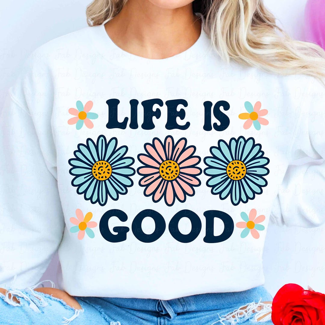Life is Good Png, Preppy Daisy Digital Design Cute Positivity ...