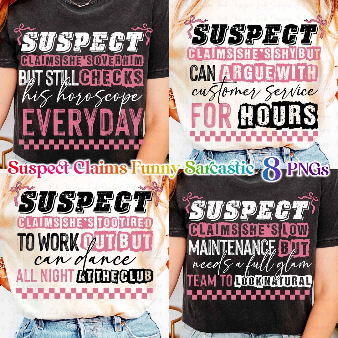 4 Suspect Claims Trendy Svg Png Bundle, Suspect Challenge, Funny Svg ...