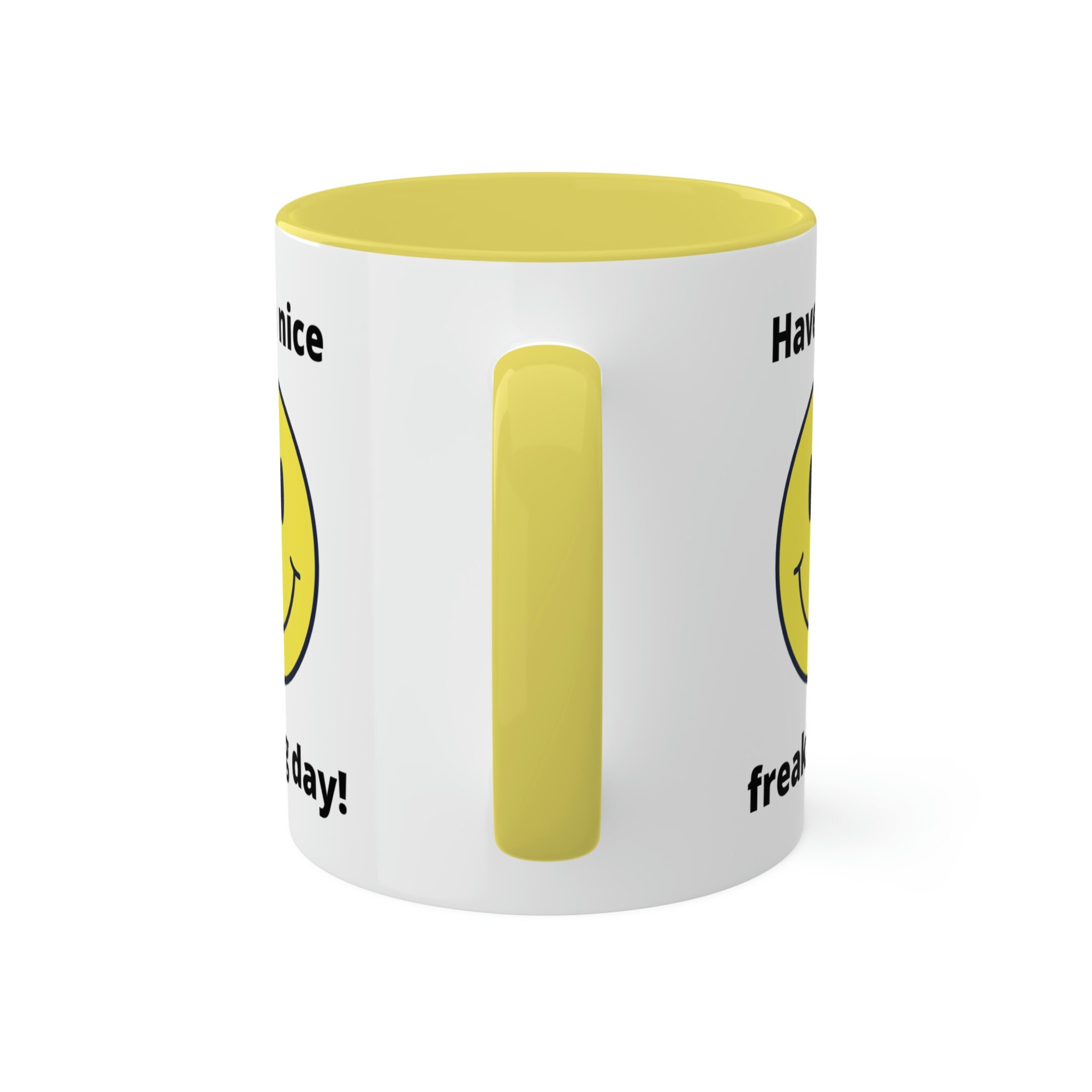 Have a Nice Freaking Day, Funny Coffee Mug, 11 Oz, Premium Quality Gift ...