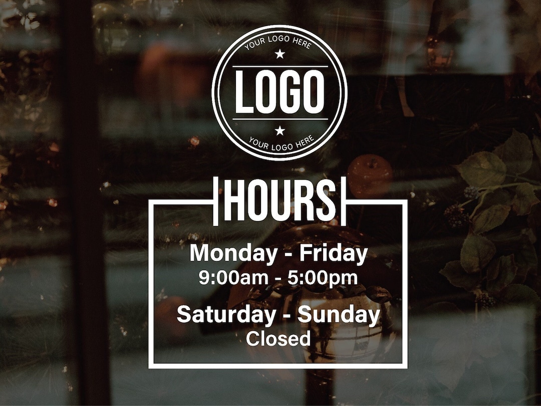 Shop Hours Decal Logo Hour Sign Business Hours Sign Storefront Hours ...
