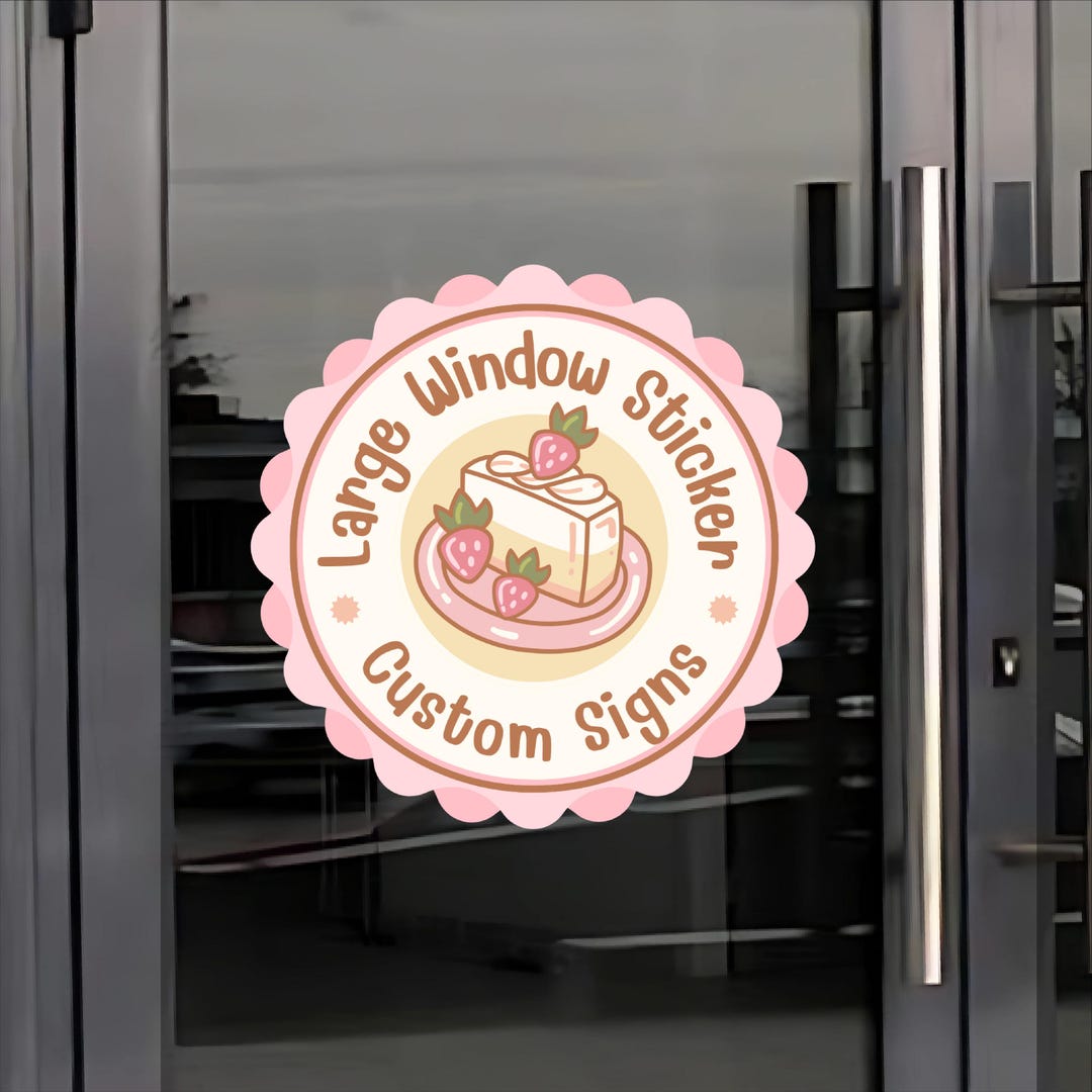 Large Custom Vinyl Window Sticker - Weatherproof Sign for Storefront ...