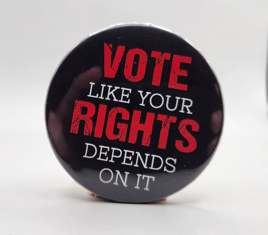 Vote Like Your Rights Depends on It - Etsy