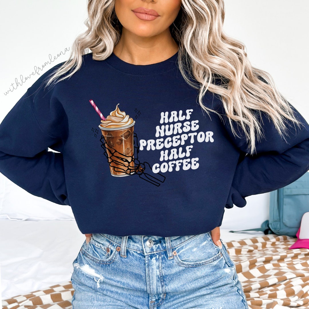 Nurse Preceptor Coffee Shirt, Cute Coffee Lover Nurse Preceptor Shirt ...