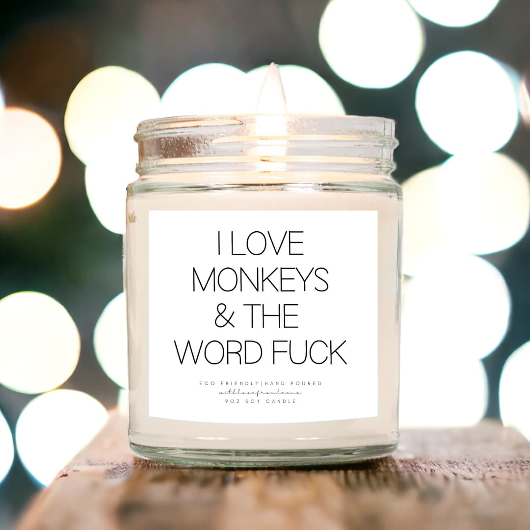 Monkeys Scented Soy Candle, Adult Sarcastic Gift, Monkeys, Monkeys ...