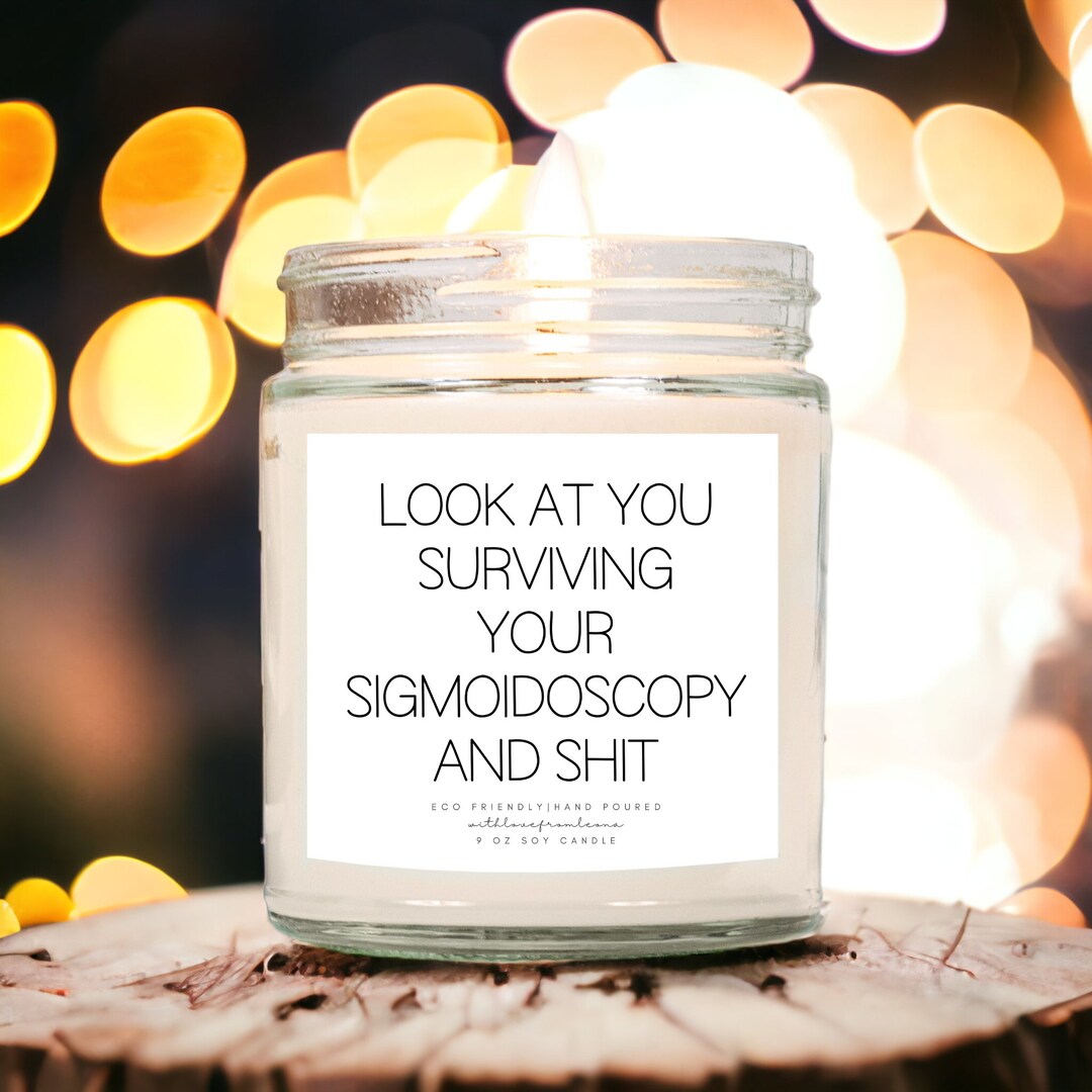 Sigmoidoscopy Recovery Gift Sigmoidoscopy Gifts Funny Sigmoidoscopy ...