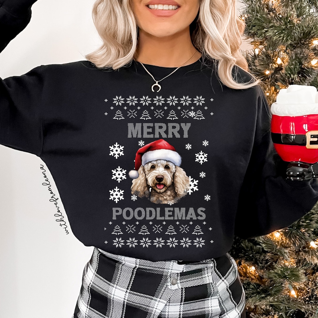 Poodle Sweater Poodle Ugly Xmas Sweatshirt Poodle Christmas Gift Merry ...