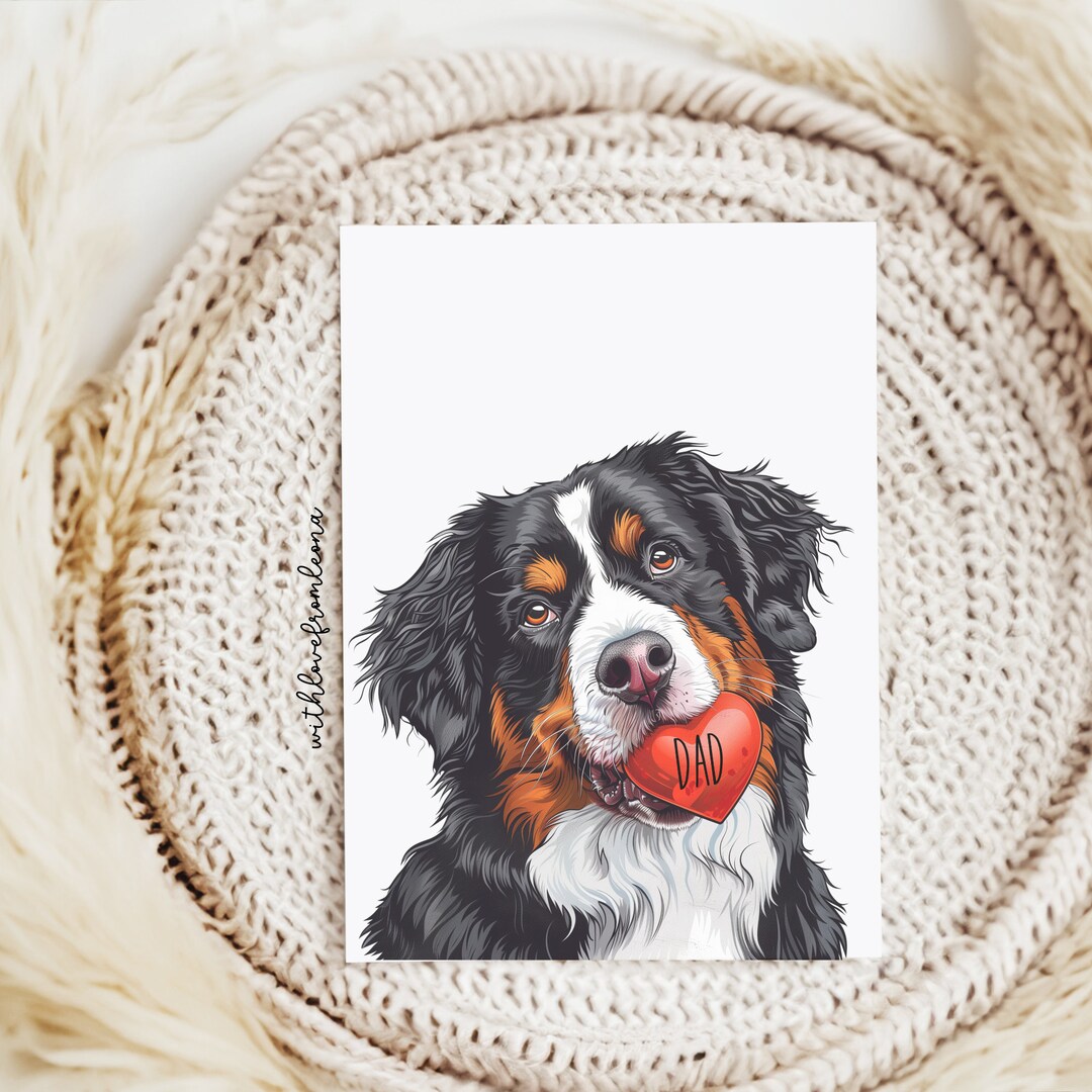 Bernese Mountain Dog Fathers Day Greeting Card From the Dog for ...