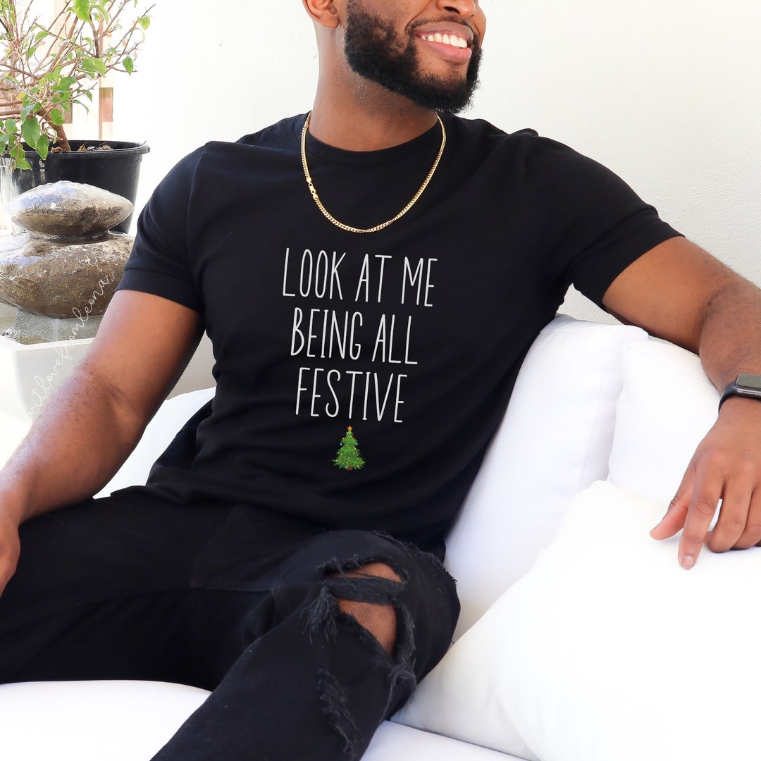 Funny Holiday Shirt Sarcastic Holiday Shirt Funny Christmas Shirts Look ...