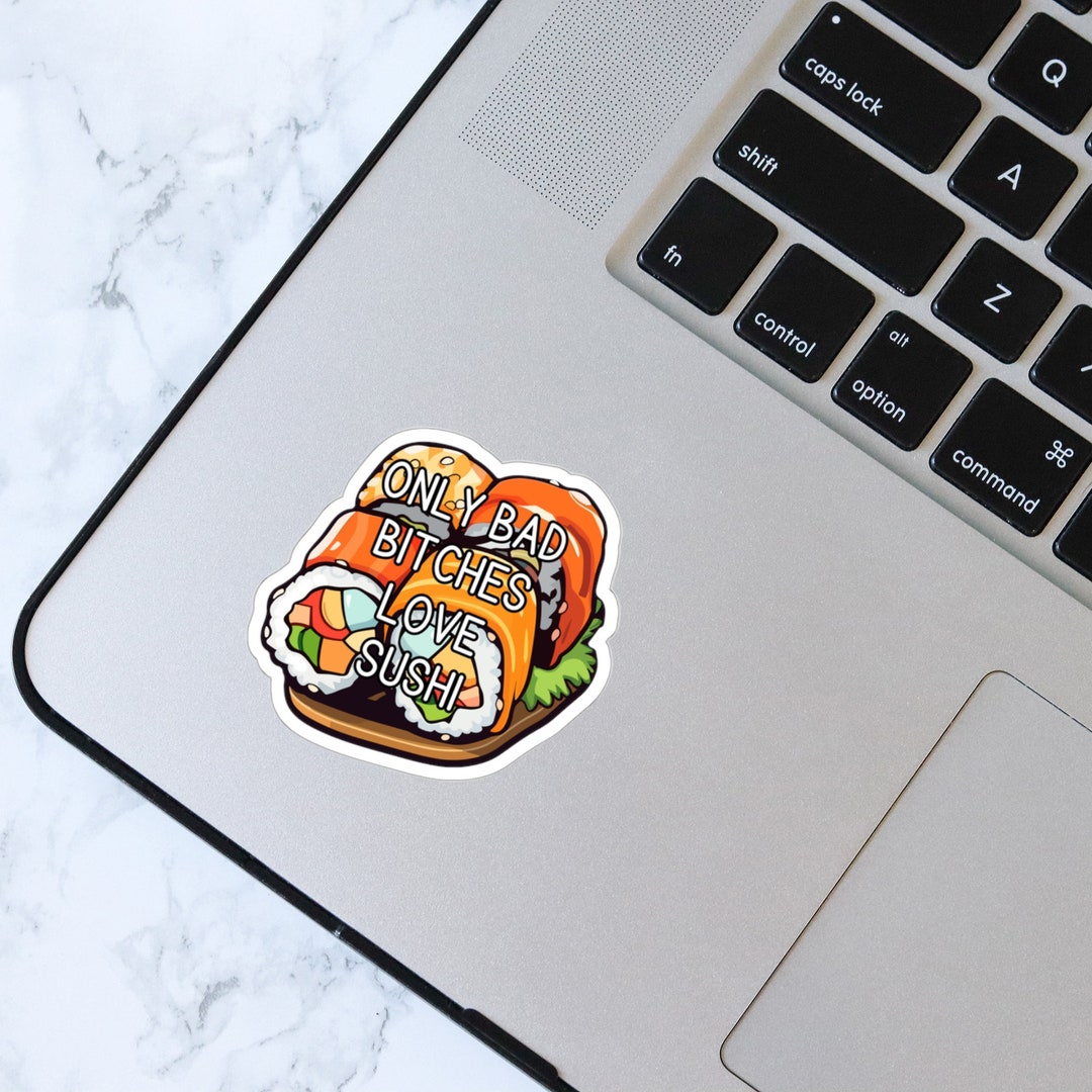 Sushi Sticker Laptop Stickers Funny Sticker Sarcastic Sushi Laptop ...