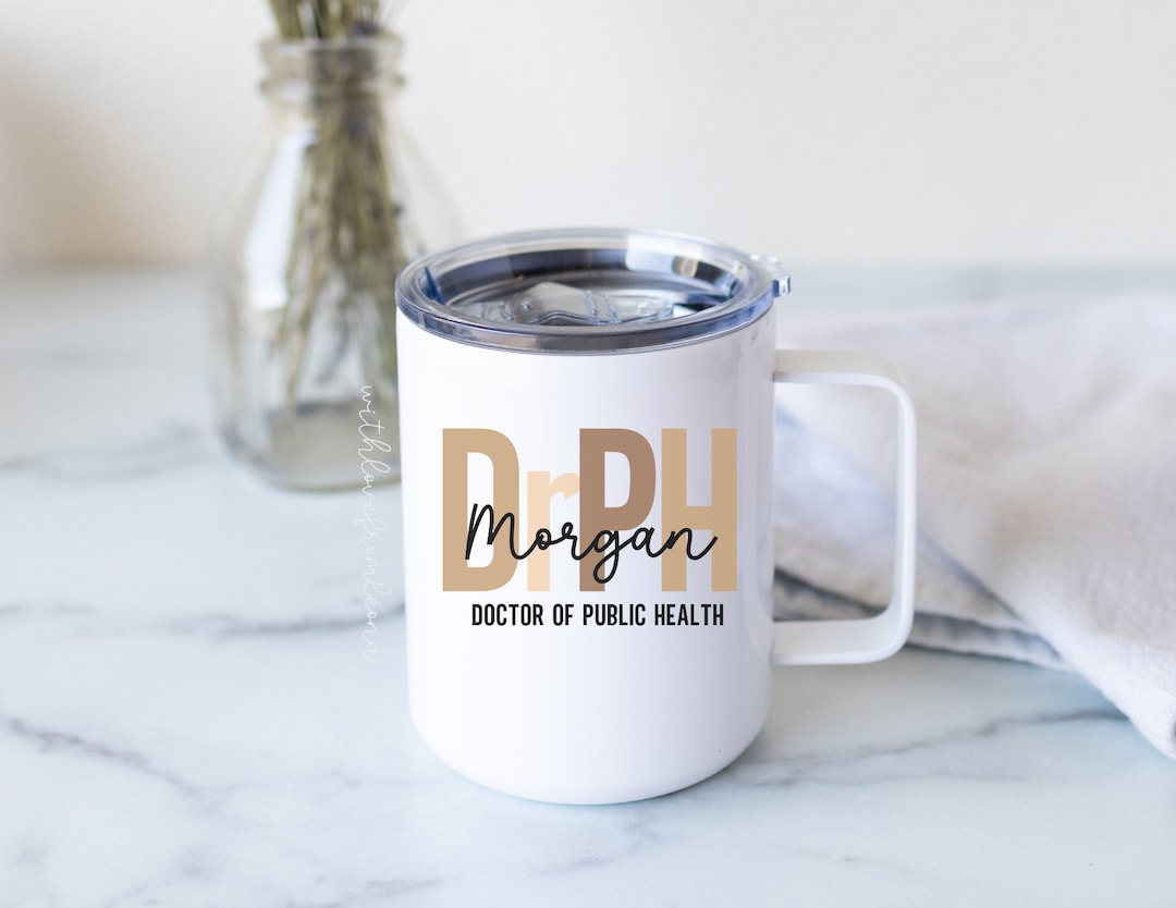 Doctor of Public Health Travel Coffee Mug Gift Drph Gift Doctor of ...