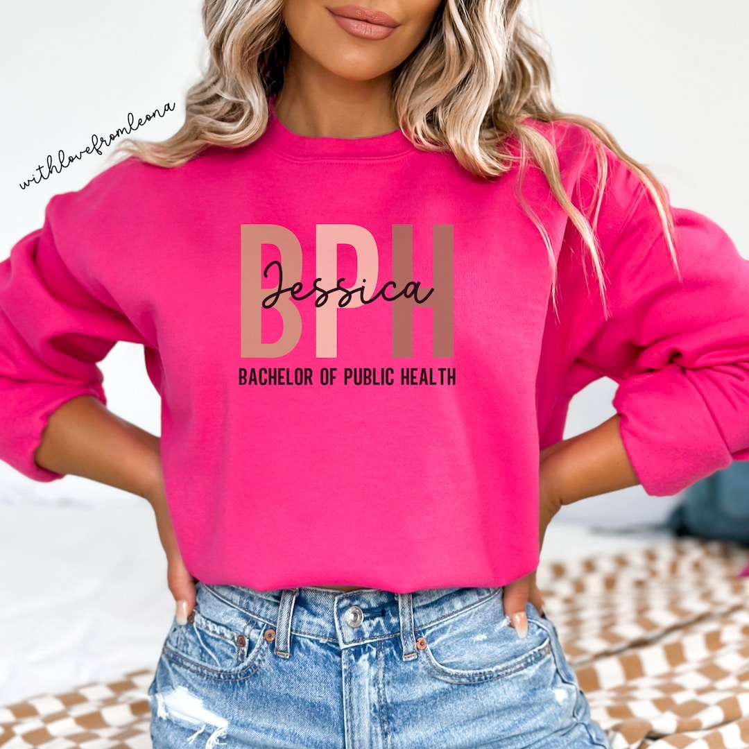 Bachelor of Public Health Gift, Bachelor of Public Health Sweatshirt ...