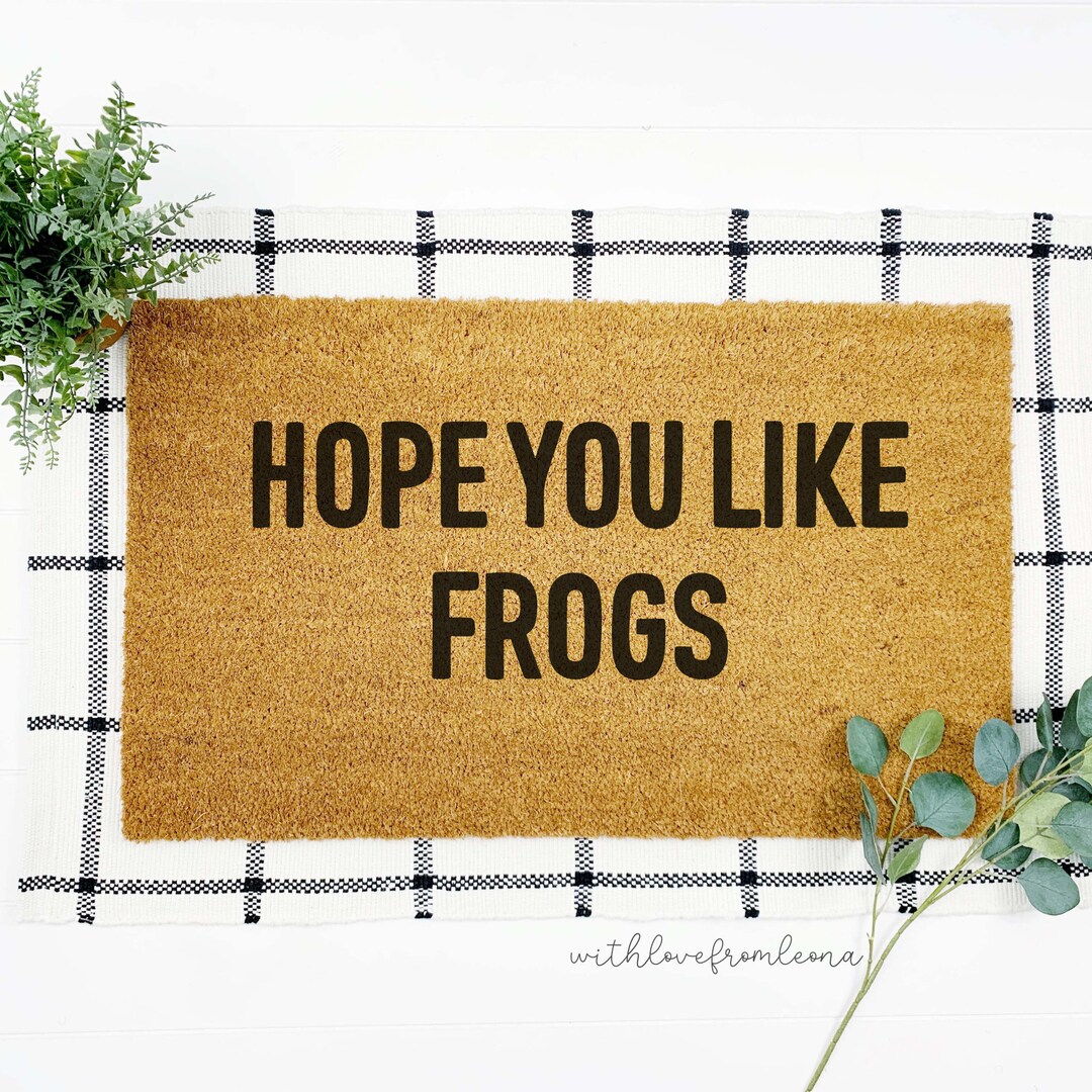 Hope You Like Frogs Door Mat, Frogs Gift, Housewarming Gift Doormat ...
