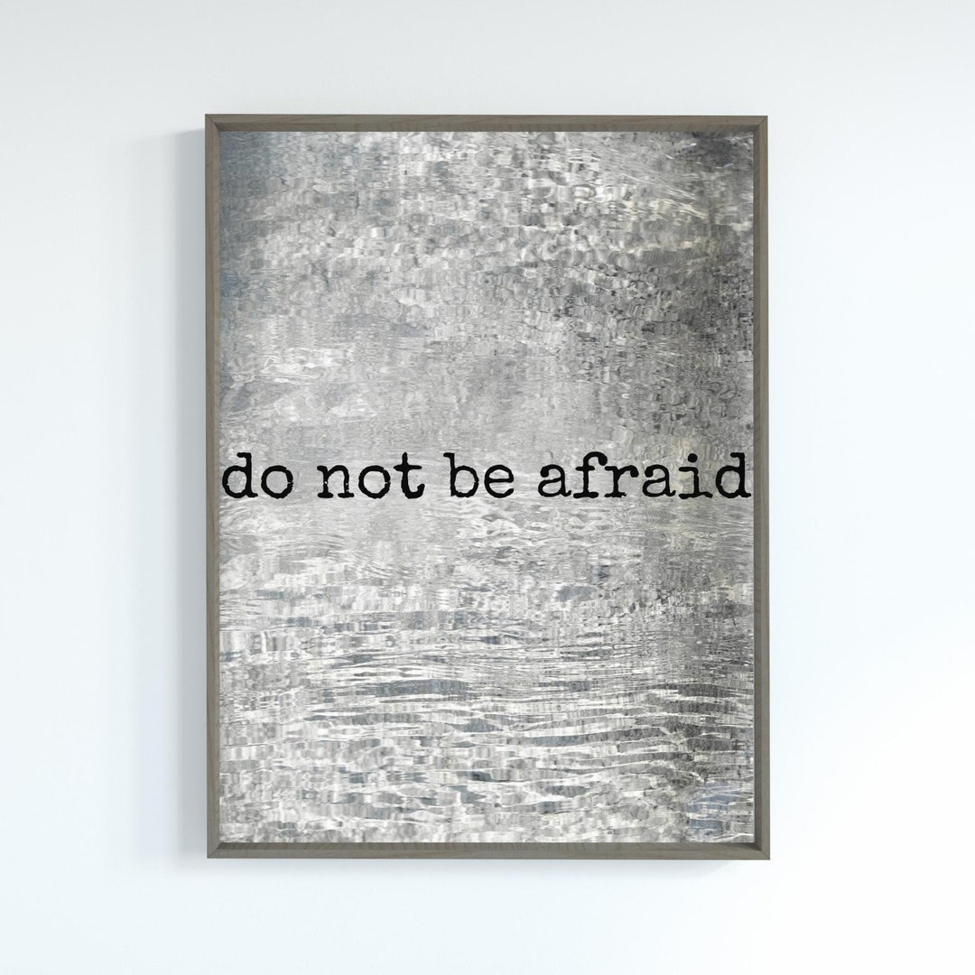 Do Not Be Afraid Print: Christian Scripture Wall Art (digital Download ...