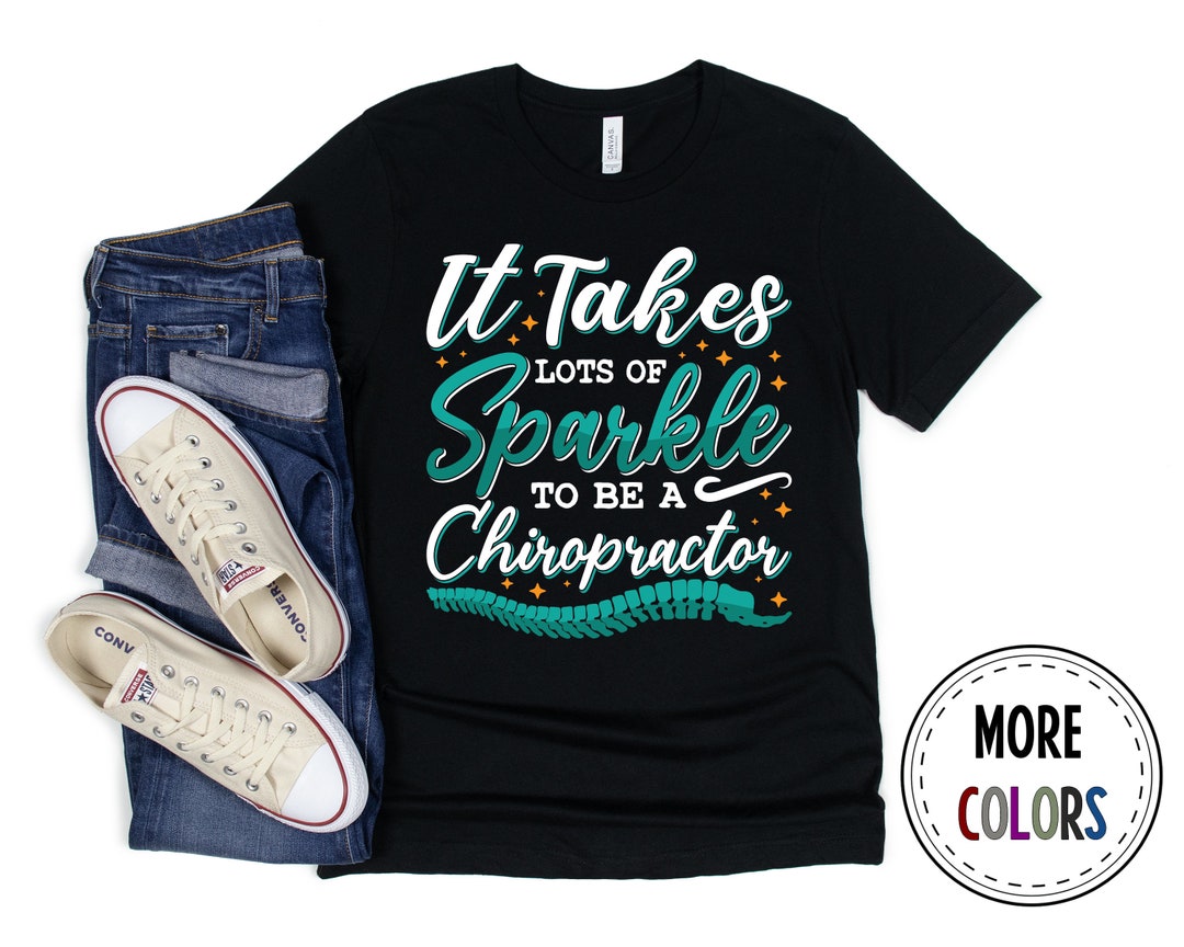 Chiropractor Shirt, Chiropractic Tshirt, Spine T Shirt, It Takes Lots ...