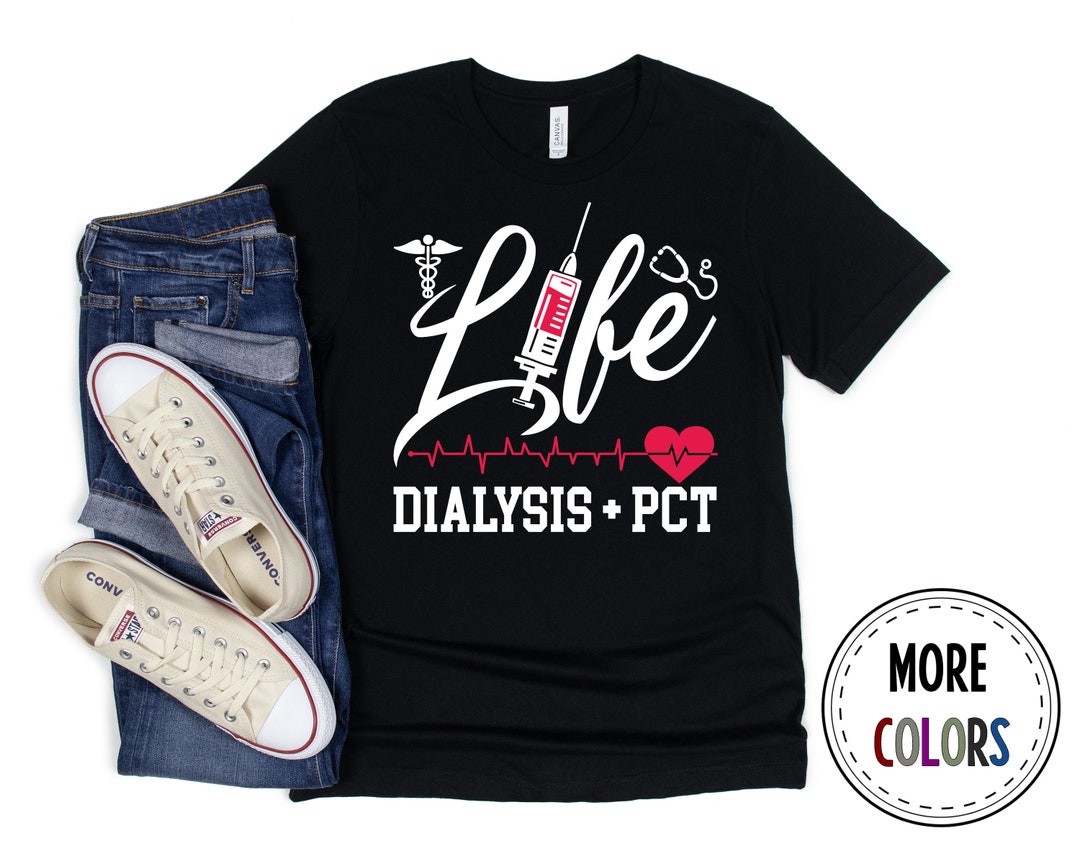Dialysis Tech Shirt, Dialysis Tshirt, Nephrology Nurse T Shirt, Nursing ...