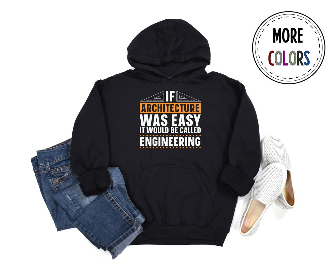 Architects Hoodie, Architecture Hoodies, Engineering Hooded Sweatshirt ...