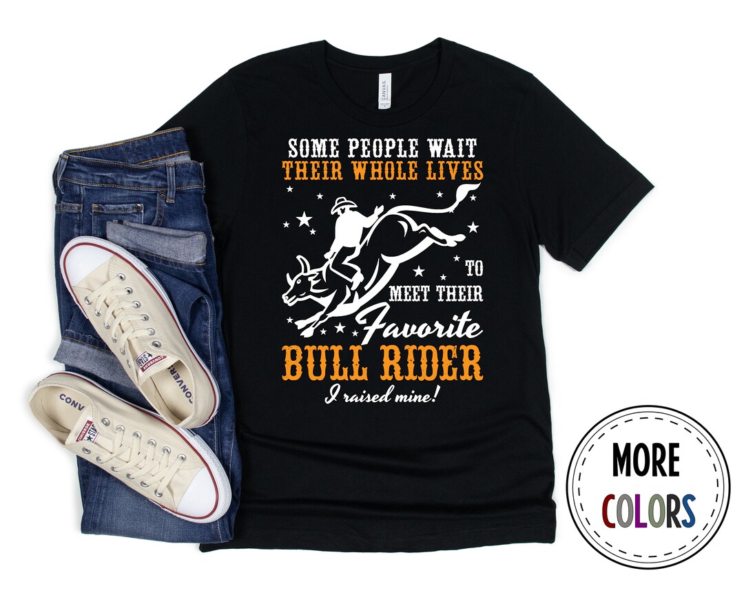 Bull Riding Shirt, Cowboy Tshirt, Rodeo T Shirt, Funny Bull Rider Gift ...