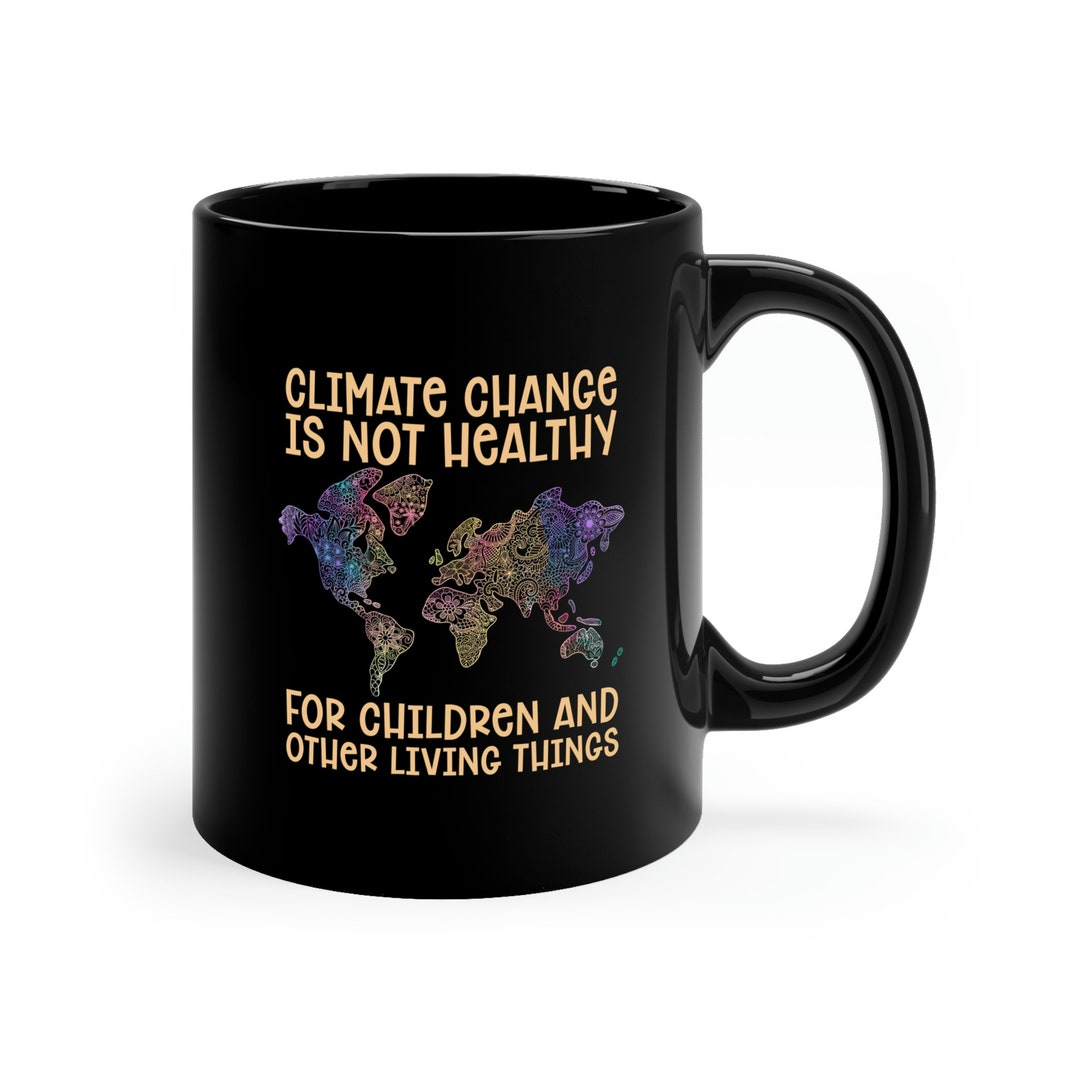 Climate Change Mug, Nature Coffee Cup, Environment Mugs - Etsy