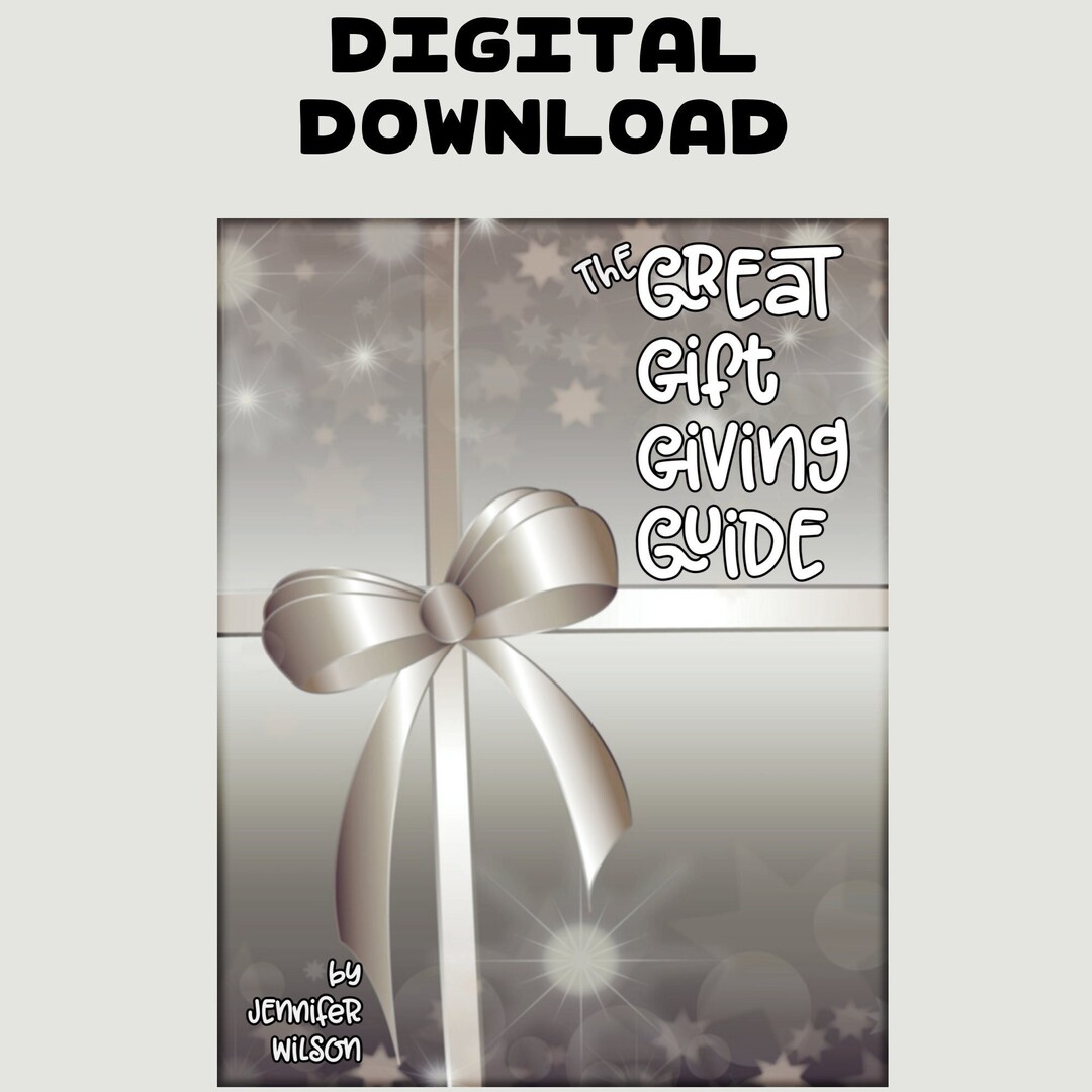 The Great Gift Giving Guide Digital Download -- Guide to Giving the ...