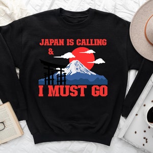 Japan is Calling and I Must Go Shirt, Japanese Friend Gift, Japan ...
