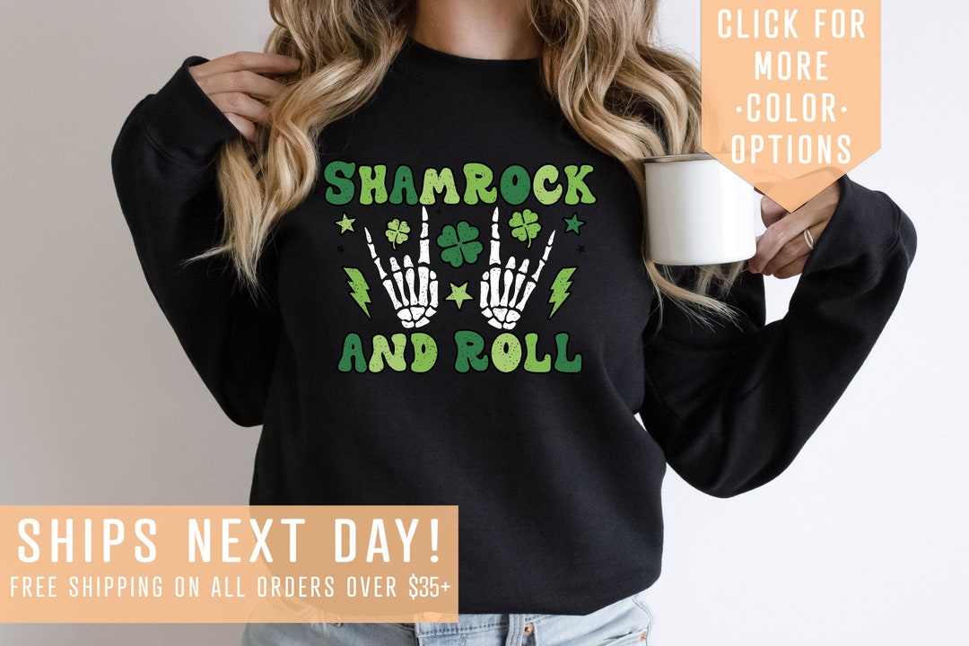Shamrock and Roll Sweatshirt Gift for St. Patrick's Day, Skeleton Hand ...