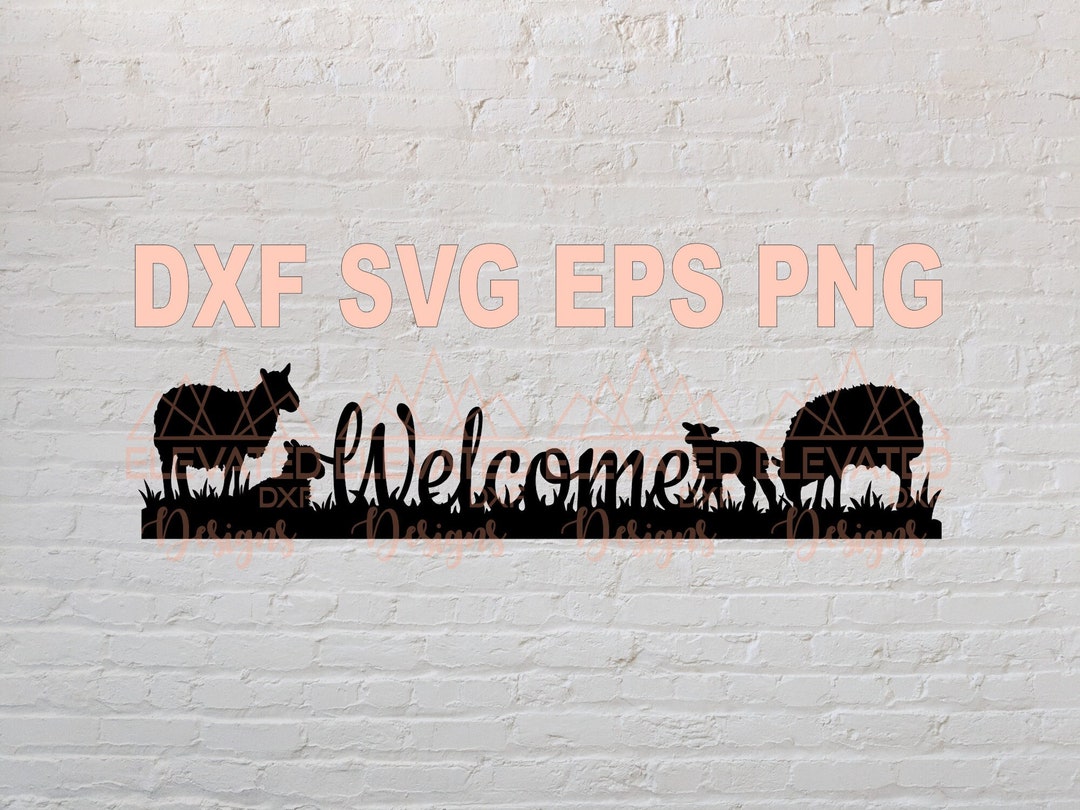 Sheep Welcome Sign DXF, Sheep Silhouette SVG, CNC Cut Files, Country ...