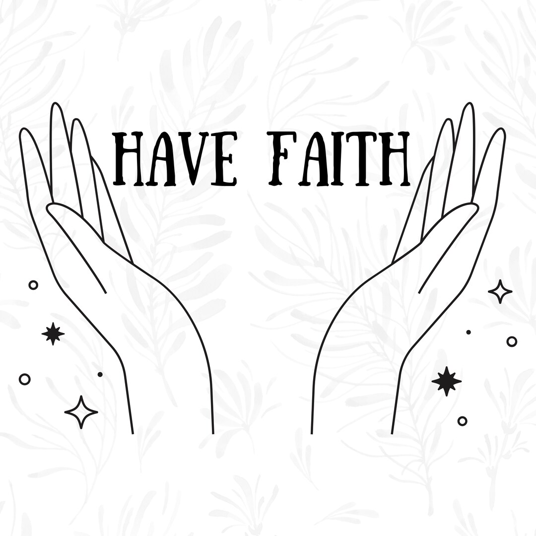 Have Faith Svg Believer Svg God Svg Religion Svg Manifest - Etsy Australia