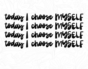 I Choose Myself Svg - Etsy