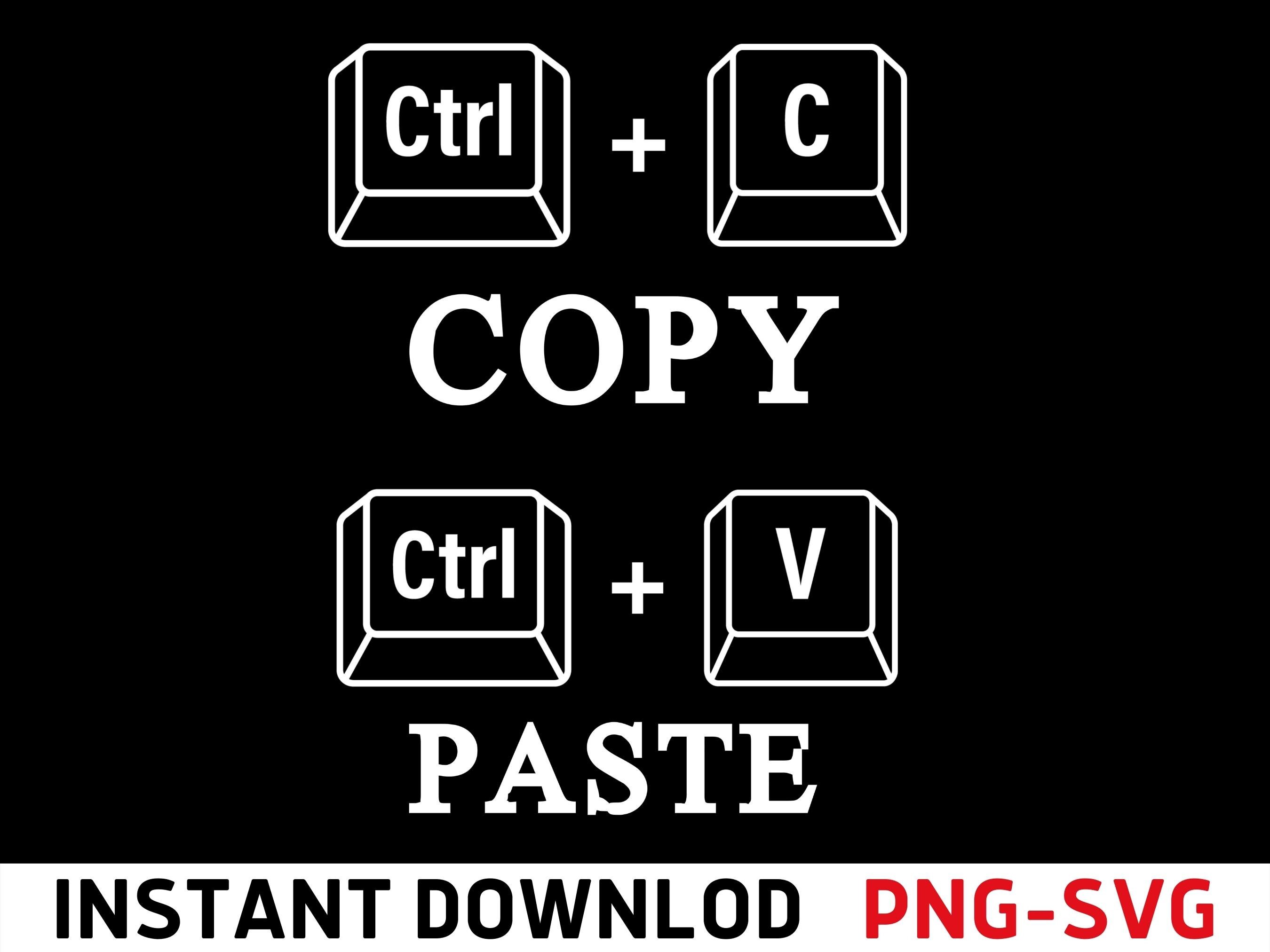 Ctrl C Ctrl V Svg Png Copy Paste Svg Sons First Fathers Day - Etsy UK