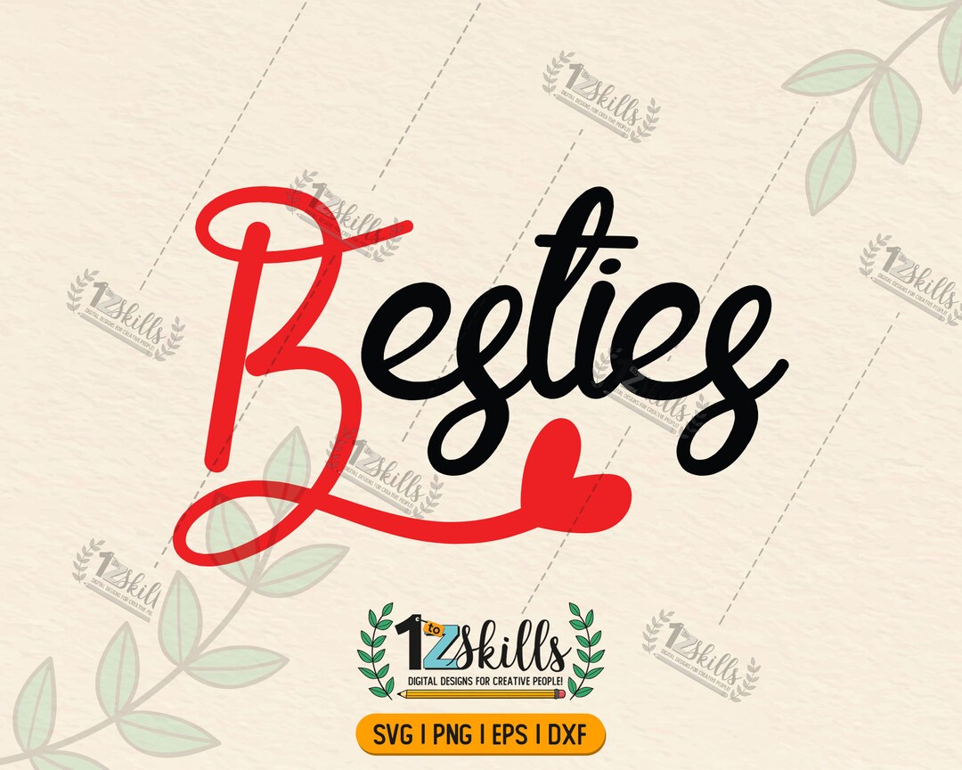 Besties Svg, Best Friends Shirt Svg, Bestie Squad Svg, Heart Svg ...