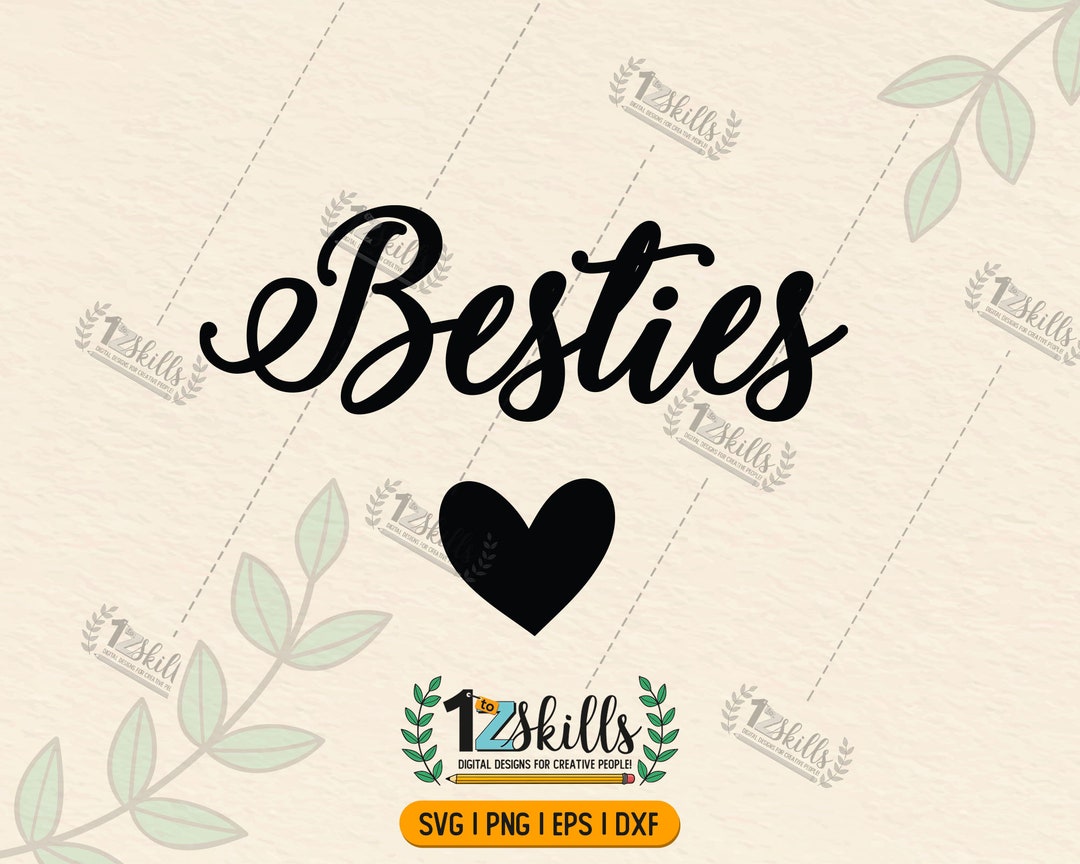 Besties Svg, Best Friends Shirt Svg, Friendship Svg, Besties Shirt Svg ...