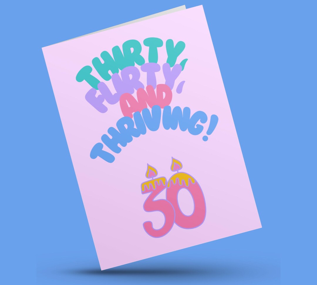 Thirty, Flirty, & Thriving Birthday Card, Instant Download, Printable ...