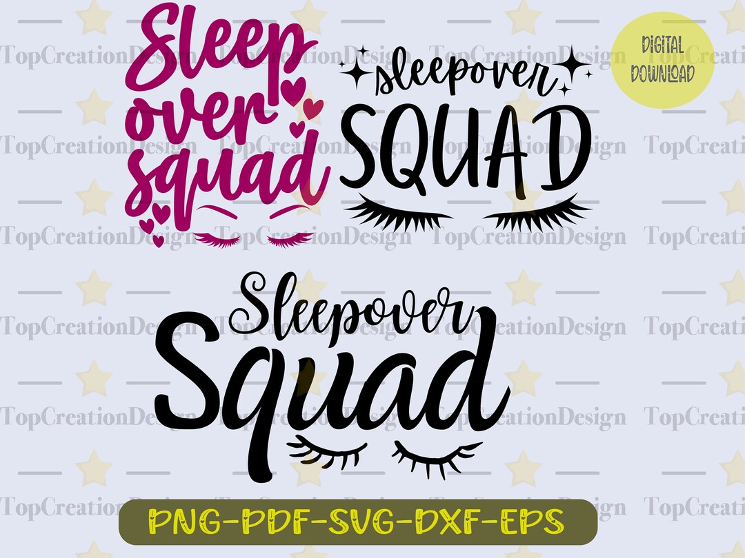 Sleepover Squad Svg, Sleepover Svg, Eyelashes Svg, Slumber Party Squad ...