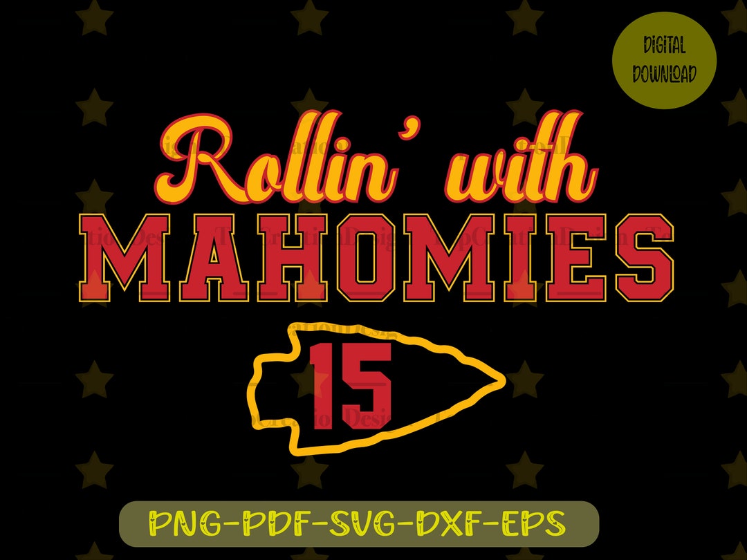 Kansas City Patrick Mahomes Print SVG, Rollin With Mahomies PNG ...
