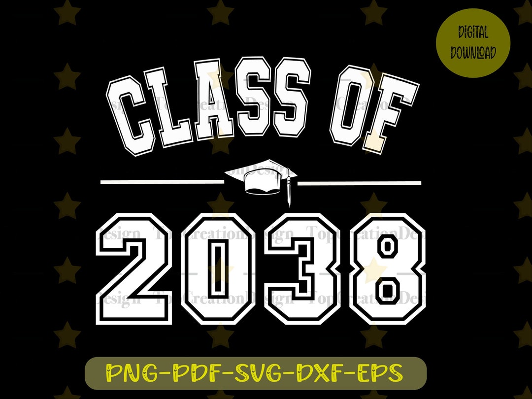 Class of 2038 Svg back to School Svg Graduation Design 2038 - Etsy