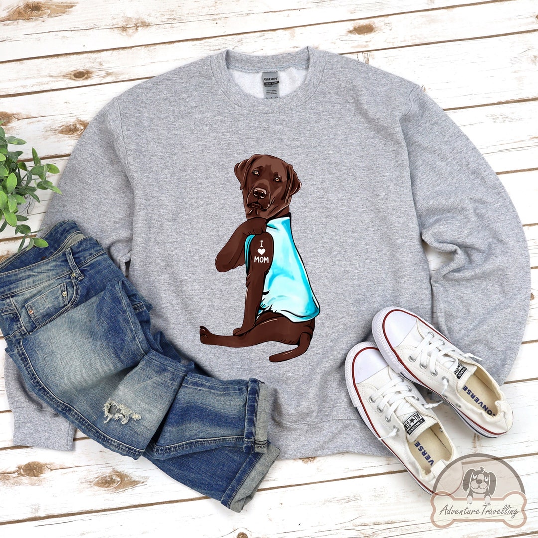 Chocolate Labrador Sweatshirt, I Love Mom, Labrador Dog Gift, Labrador ...
