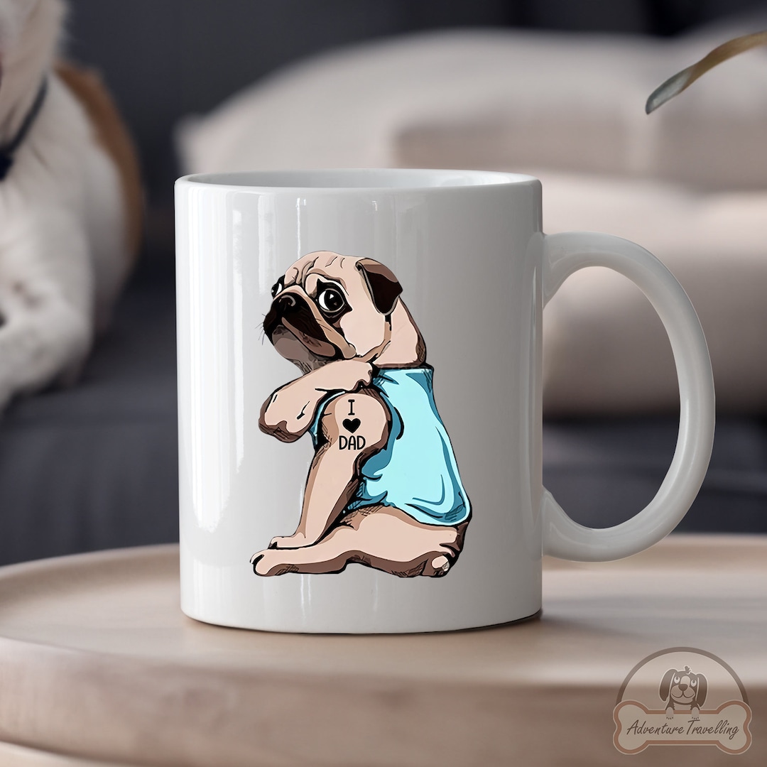 Pug Mug, I Love Dad, Pug Dog Gift, Pug Lover Gift, Pug Mom Gift, Pug ...
