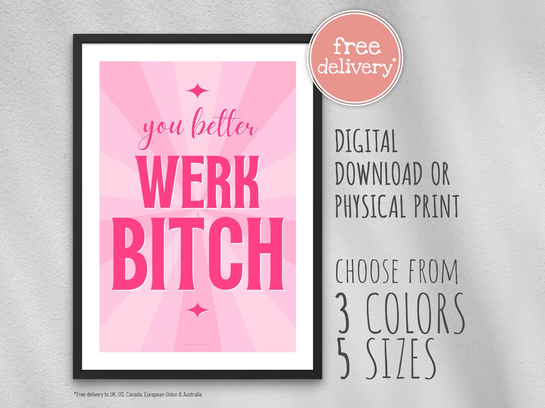 You Better Werk Bitch! / Rupaul's Drag Race Quote Poster / Digital ...