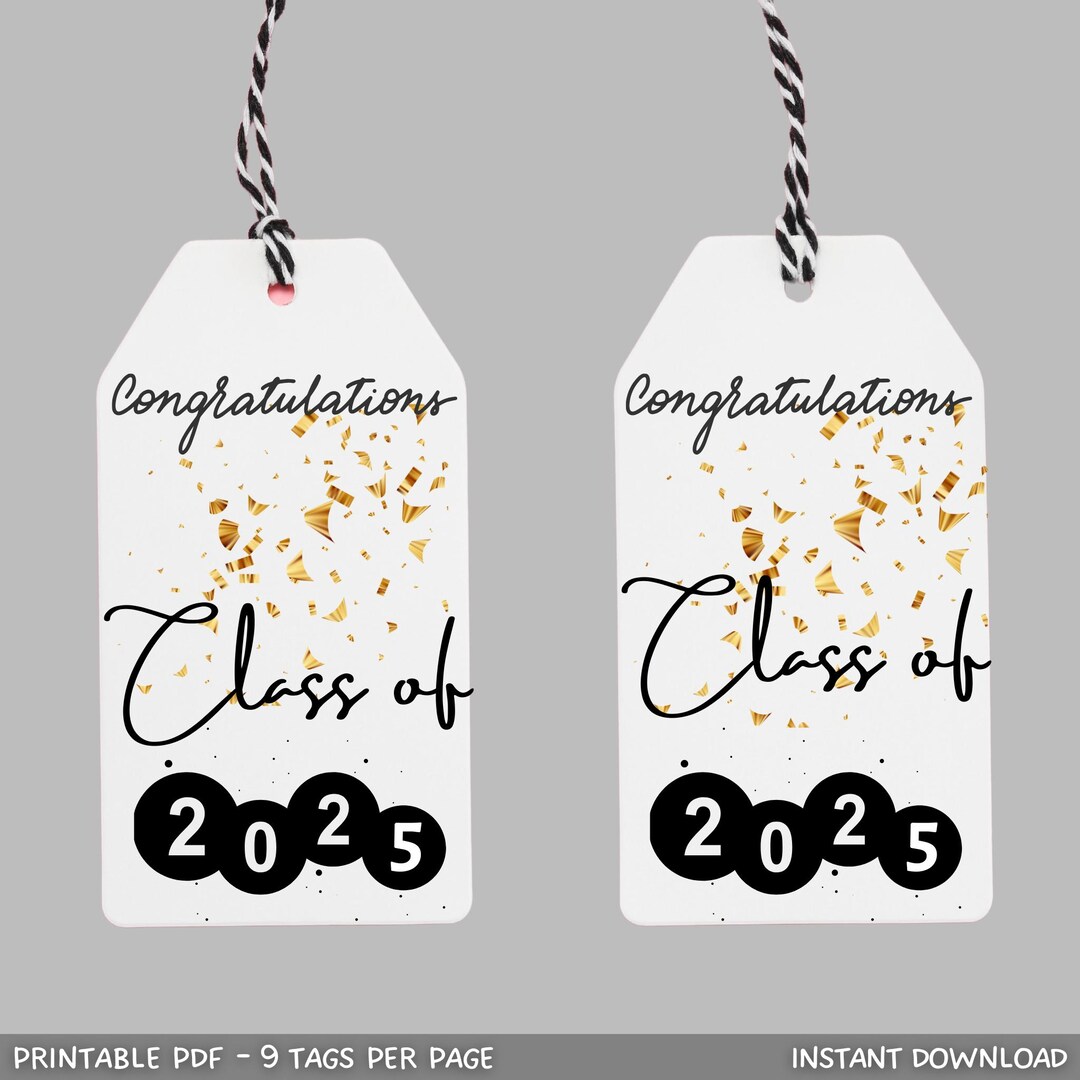 Printable Graduation Gift Tags, Class of 2025 Grad Tags, Congrats Grad ...