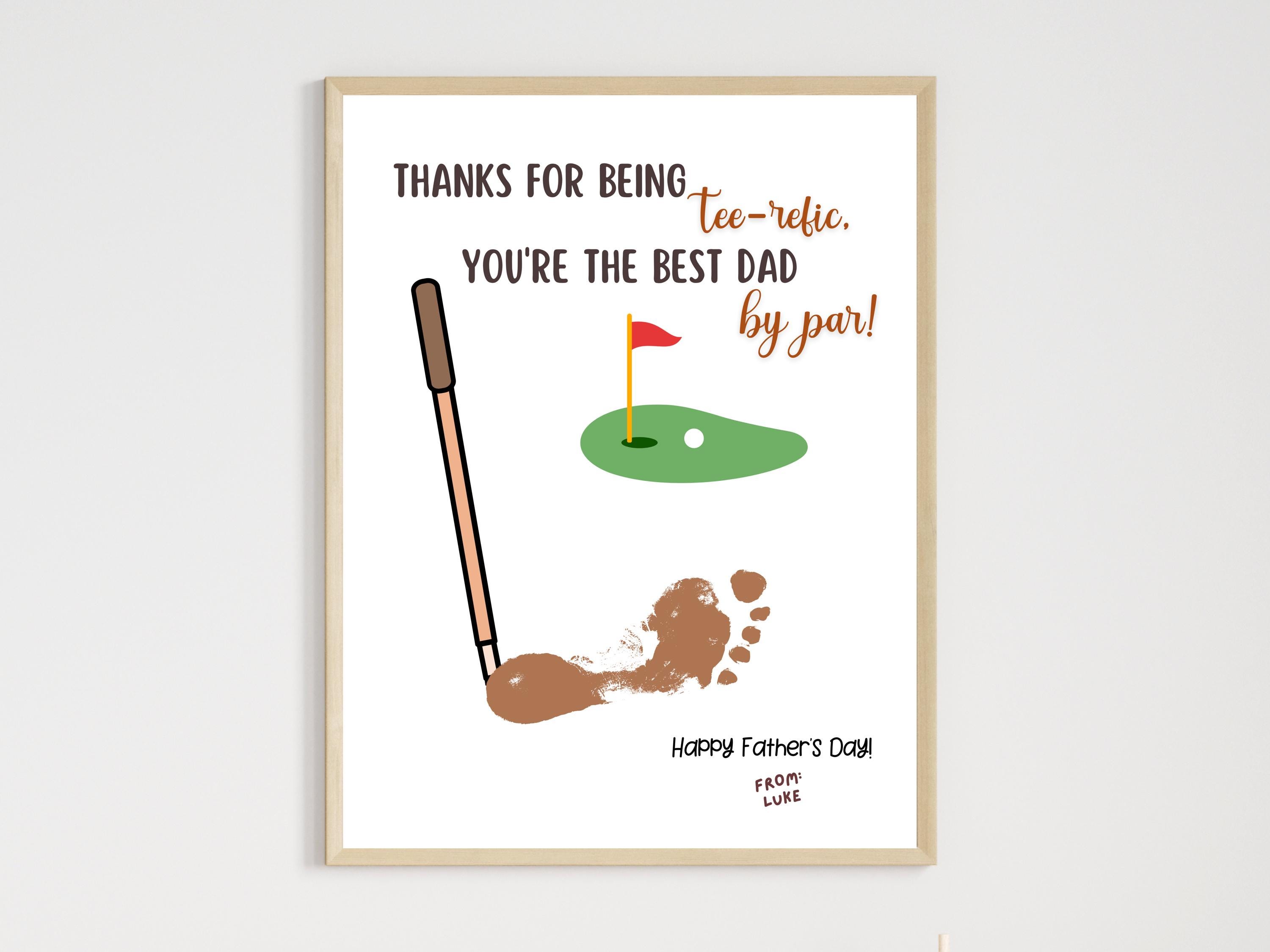 Fathers Day Footprint Craft for Kids Printable DIY Golf Dad Card Art ...