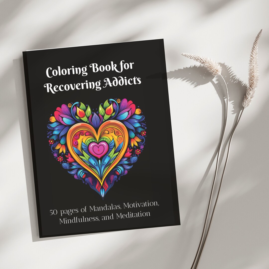 Coloring Book for Recovering Addicts: 50 Pages of Mandalas, Motivation ...