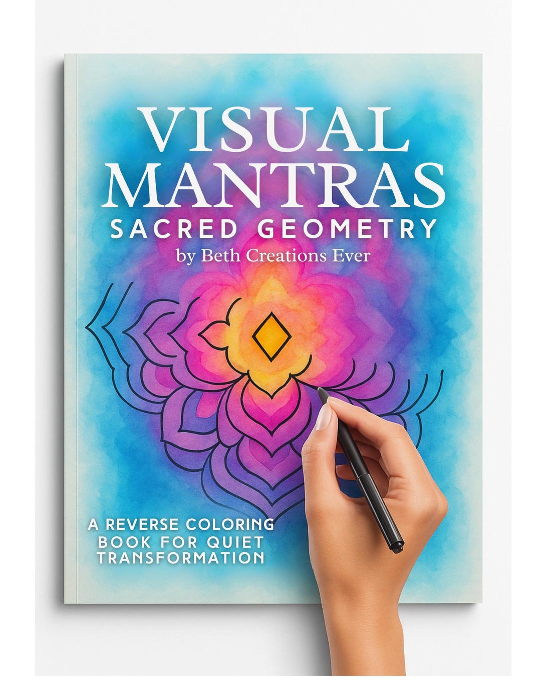 Sacred Geometry Reverse Coloring Book: Visual Mantras for Mindfulness ...