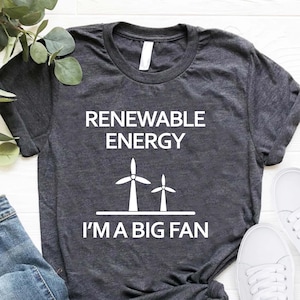 Renewable Energy Shirt,wind Turbine Shirt,funny Eco Shirt,climate ...